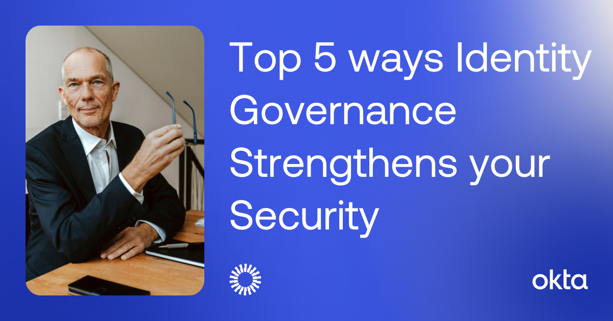 5 Ways Identity Governance Enhances Security | Okta